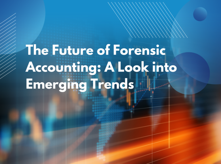 The Future of Forensic Accounting: A Look into Emerging Trends ...